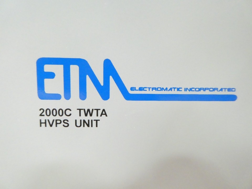 ETM Electromatic HVPS UNIT High Voltage Power Supply 2000C TWTA ...