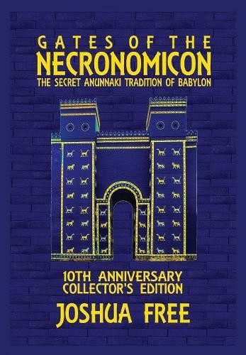 Joshua Free Gates of the Necronomicon (Gebundene Ausgabe) 9780578432830 ...