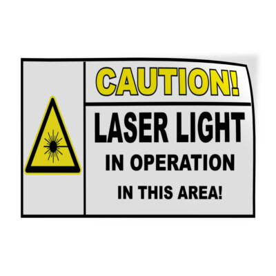 Decal Stickers Caution! Laser Light in Operation Safety Vinyl Store ...