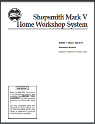 Shopsmith Mark V 505 - 510 Summary Owner Manual 36 pages comb bound ...