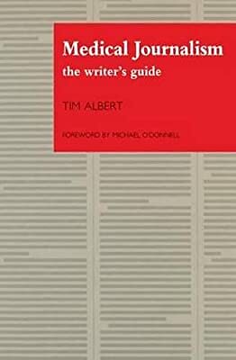 Medical Journalism: The Writers Guide, Albert, Tim, Used; Good Book | eBay