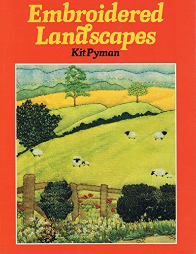 Embroidered Landscapes by Pyman, Kit Paperback / softback Book The Fast ...