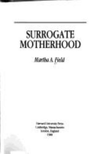Surrogate Motherhood by Martha A. Field (1988, Hardcover) for sale ...