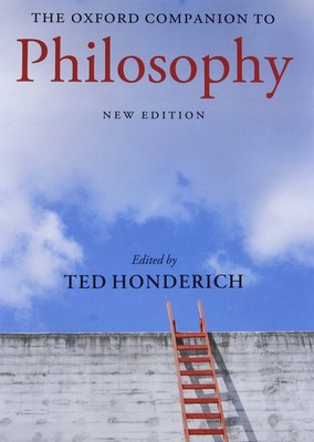 The Oxford Companion to Philosophy New Edition - hardcover Honderich ...