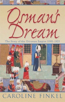 Osman's Dream: The Story of the Ott..., Caroline Finkel | eBay.de