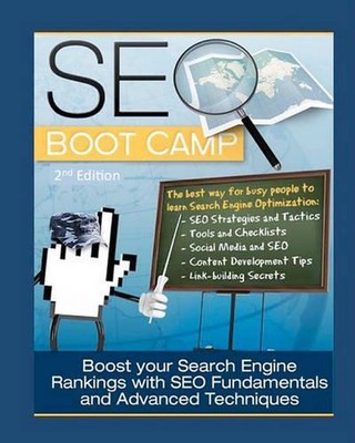 SEO Boot Camp, 2nd edition: The SEO 101 Training Manual by Tom Treanor ...