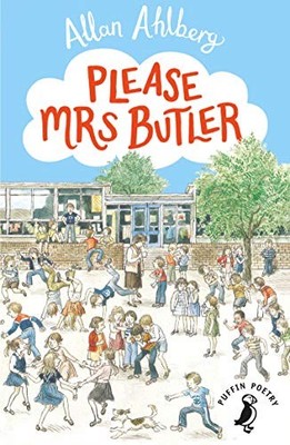 Please Mrs Butler: The timeless scho..., Ahlberg, Allan 9780140314946 ...