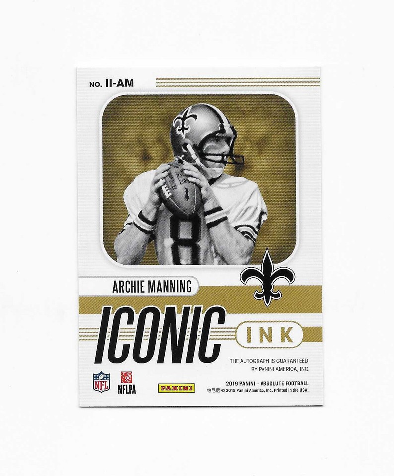 2019 NFL Absolute Iconic Ink Archie Manning AUTOGRAPH New Orleans ...