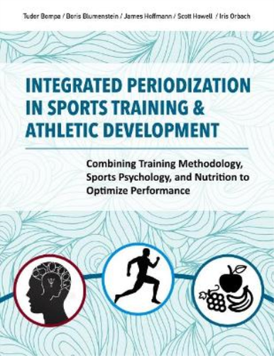 Tudor O. Bompa S Integrated Periodization in Sports Training & Athletic ...