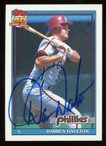 1991 Topps DARREN DAULTON Signed Card autograph AUTO PHILLIES WORLD ...