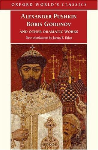 Boris Godunov and Other Dramatic Works by James E. Falen and Alexander Pushkin (2007, Perfect ...
