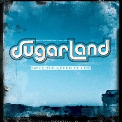 Twice The Speed Of Life - Audio CD By Sugarland - VERY GOOD ...