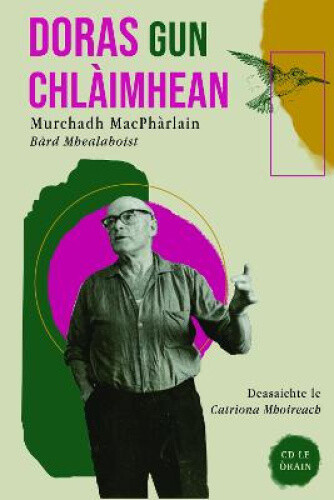 Doras Gun Chlaimhean: Murchadh MacPharlain, Bard Mhealaboist by ...