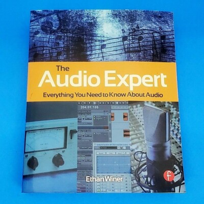 The Audio Expert : Everything You Need to Know about Audio by Ethan ...