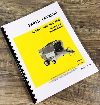 New Holland 848 Round Baler Parts Manual Catalog Book Assembly ...