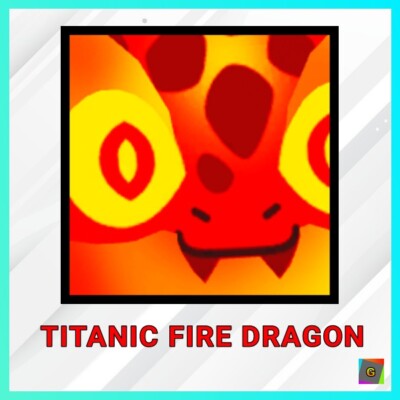 ️NEW ️- Pet Simulator 99: Titanic Fire Dragon | Roblox PS99 | Fast ...