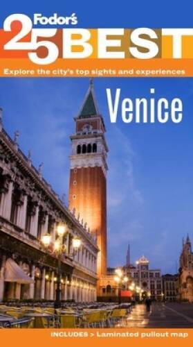 Fodors Venices 25 Best (Full-color Travel Guide) - Paperback By Fodors ...