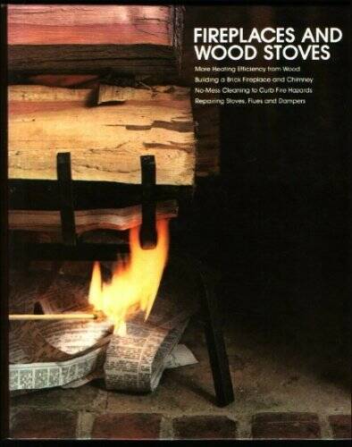 Fireplaces and Wood Stoves - Hardcover By Time-Life Books - VERY GOOD ...