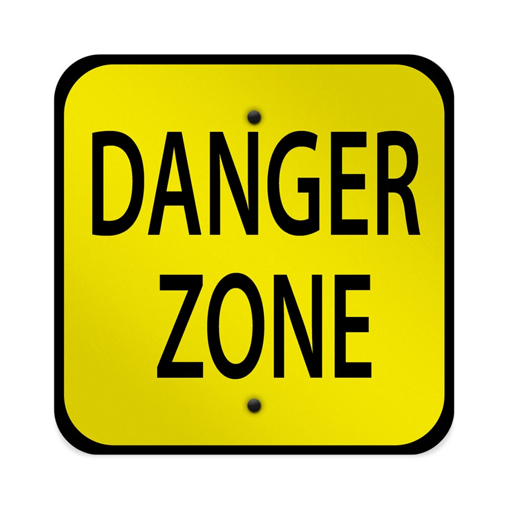 Caution Danger Zone Signs