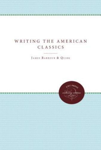 Writing the American Classics by Tom Quirk (1990, Hardcover) for sale ...
