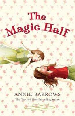 The Magic Half by Annie Barrows: Used 9781599903583| eBay