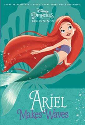 Disney Princess Beginnings: Ariel Makes Waves (Disney Princess) | eBay