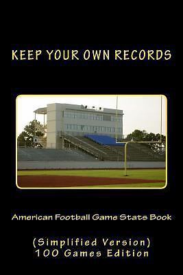 American Football Game Stats Book : Keep Your Own Records (Simplified ...