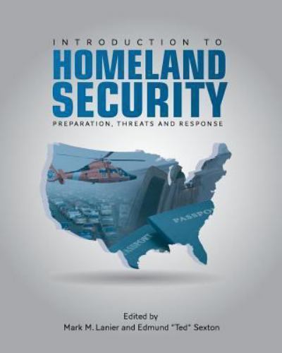 Introduction to Homeland Security : Preparation, Threats and Response ...