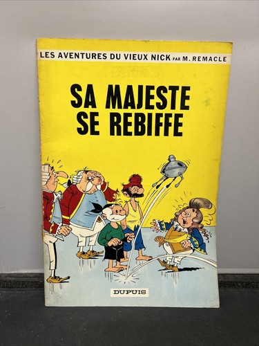 Les Aventures Du Vieux Nick. Remacle. Sa Majeste Se Rebiffe. Dupuis ...