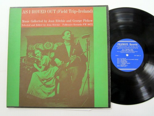 Jean RITCHIE George PICKOW As I Roved Out (Field Trip-Ireland) LP ...