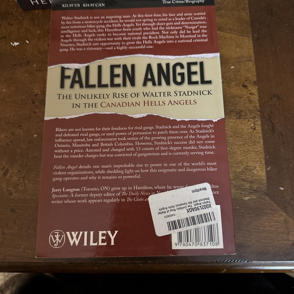 FALLEN ANGEL The Unlikely Rise of Walter Stadnick in Canadian Hells ...