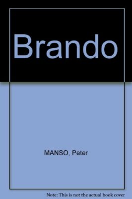 Brando By Peter MANSO. 9780297812777 | eBay