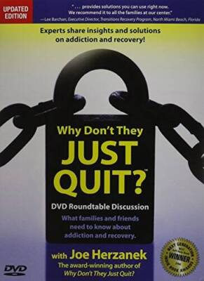 Why Don't They Just QUIT? (90-min)DVD Roundtable Discussion: What fa ...