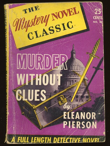 Fiction digest: MURDER WITHOUT CLUES by Eleanor Pierson.Mystery Novel ...