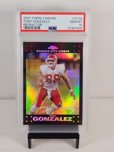 2007 Topps Chrome #TC33 Tony Gonzalez Refractor PSA Gem Mint 10 Chiefs ...