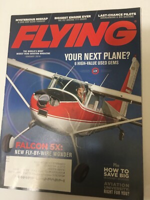 Flying Magazine (January 2014) (Falcon 5X, Aviation University, Boeing ...