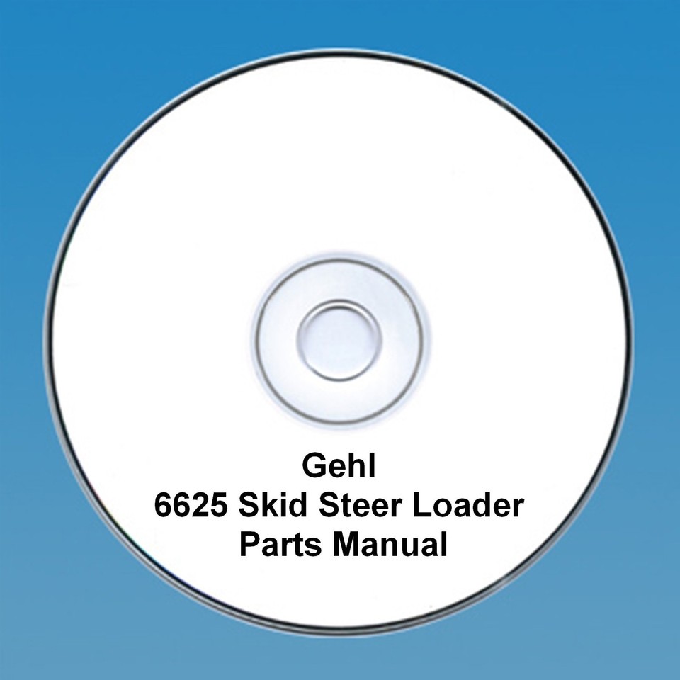 Gehl 6625 Skid Steer Loader Parts Manual | eBay