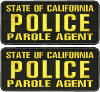 2 STATE of California POLICE PAROLE AGENT embroidery .patches 4x10 hook ...
