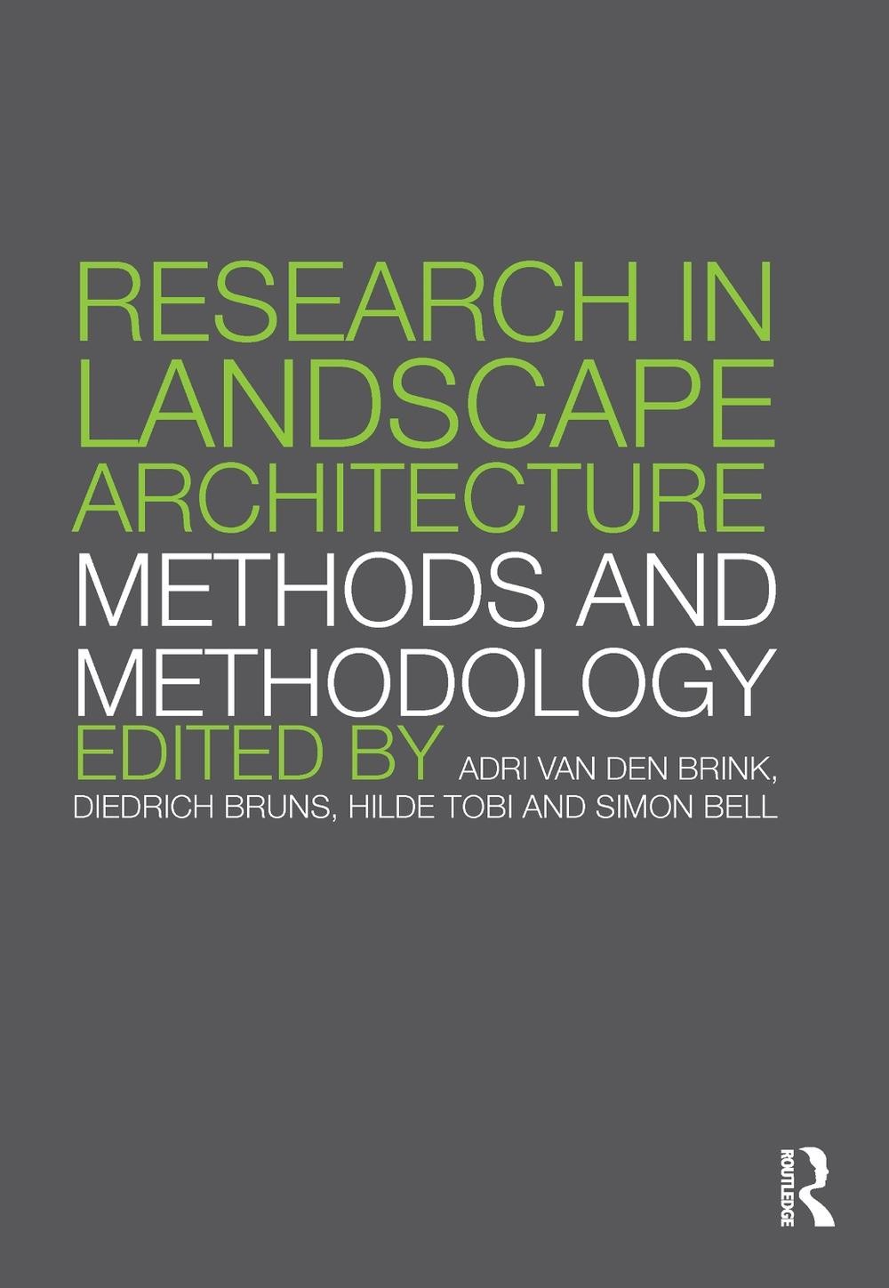 Research in Landscape Architecture: Methods and Methodology by Adri van ...