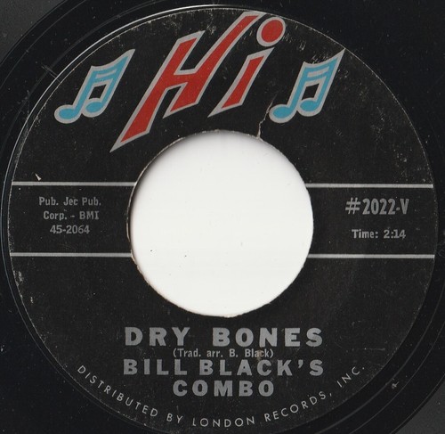 BILL BLACK'S COMBO 45: DRY BONES b/w JOSEPHINE US HI 2022 EX & EX+ 1960 ...