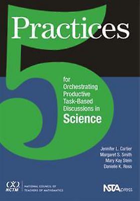 5 Practices for Orchestrating Productive Task-Based Discussions in ...
