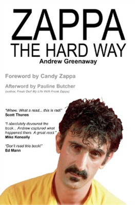 Andrew Greenaway Zappa the Hard Way Book NEW 9781908724007 | eBay