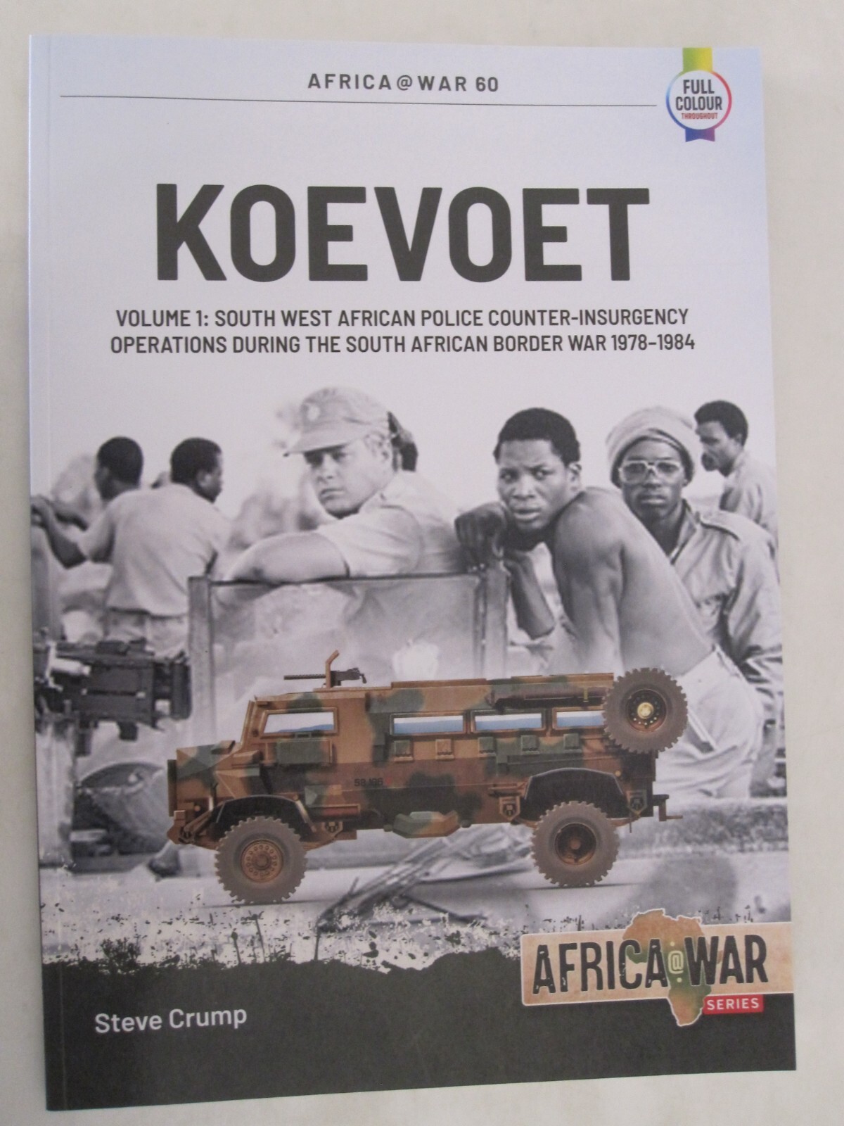 Koevoet : Volume 1 - South West African Police Counter-Insurgency ...