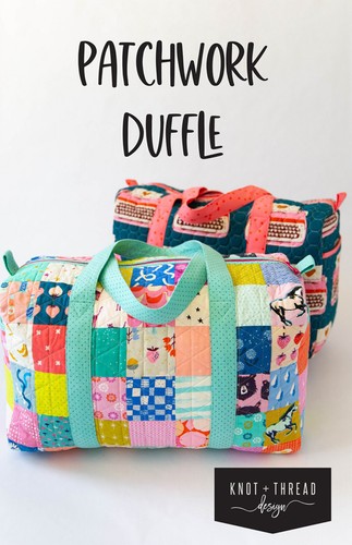 PATCHWORK DUFFLE BAG ~ Sewing Pattern ~ 12" H x 20.5" W x 9" D ~ Lined ...