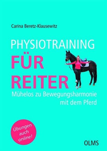 Carina Beretz-K Physiotraining für Reiter: Mühelos zu Bewegungsharmonie (Poche) | eBay
