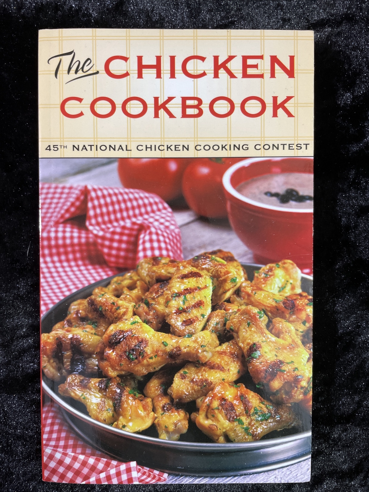 The Chicken Cookbook - National Chicken Cooking Contest Recipes - YOUR ...