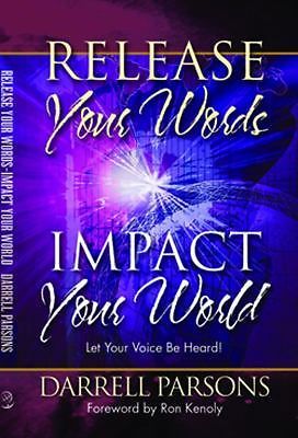 Release Your Words - Impact Your World : Let Your Voice Be Heard! by ...
