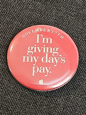 Vintage Apple Computer "November 17th I'M GIVING MY DAY'S PAY" Pin Back ...
