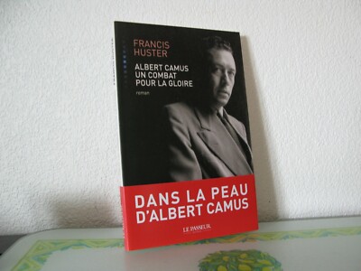 ALBERT CAMUS UN COMBAT POUR LA GLOIRE / Francis HUSTER | eBay