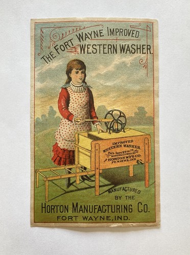 Fort Wayne Western Washer Victorian Trade Card Girl Washer Horton ...